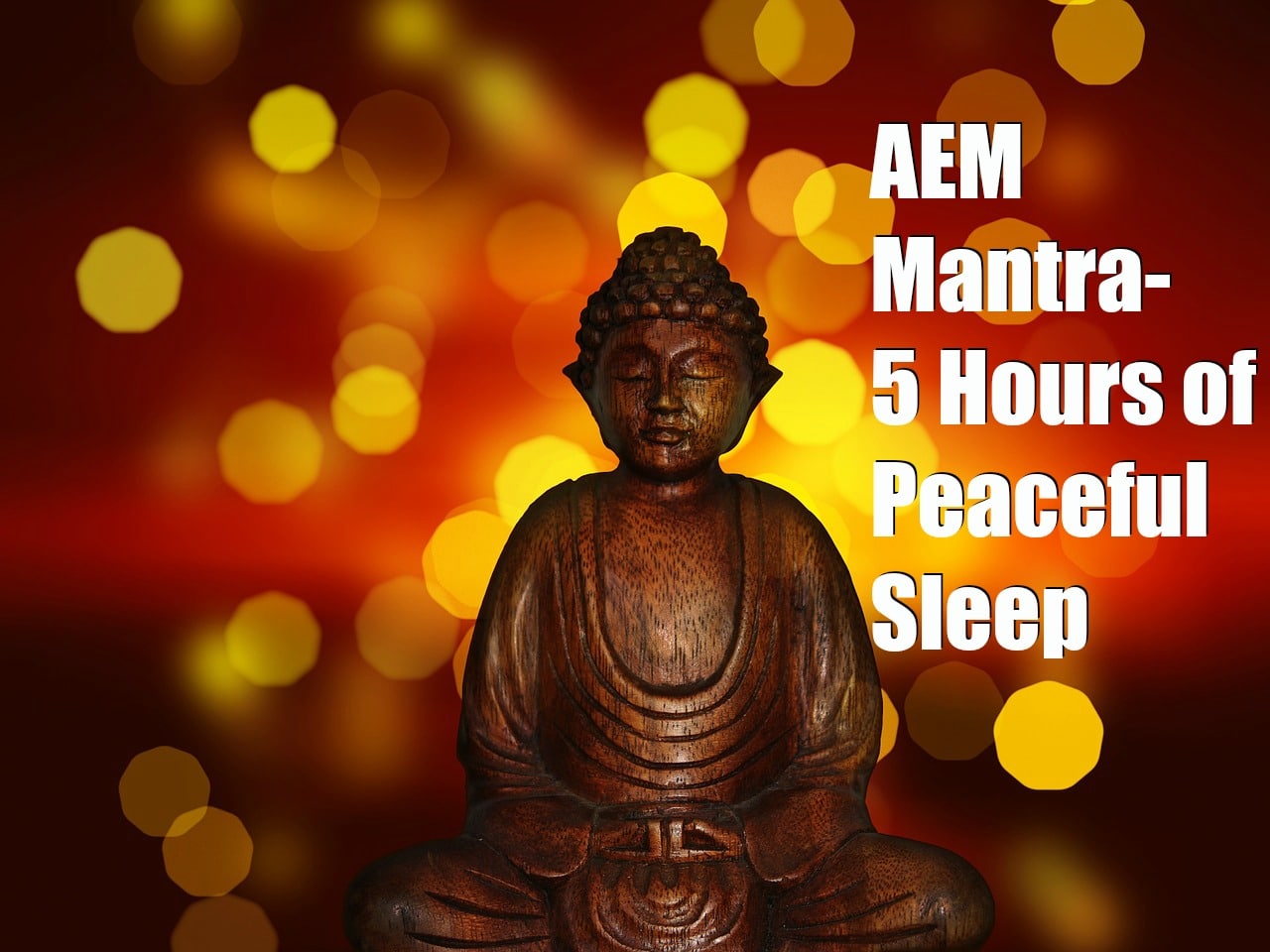 Aem Mantra 5 Hours of peaceful Sleep - Self Help Robot | Free ...